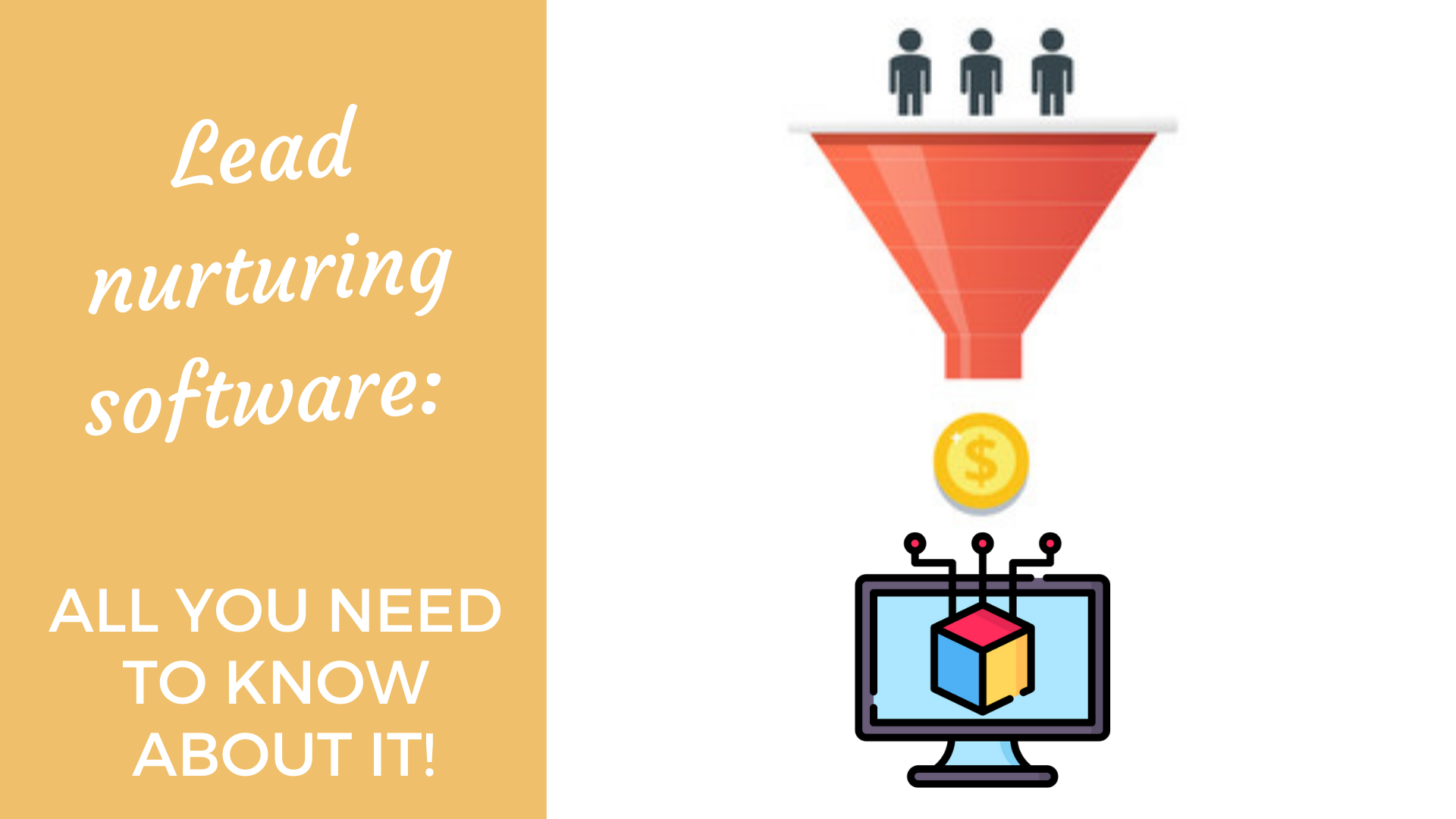 Lead nurturing software: All you need to know about it!